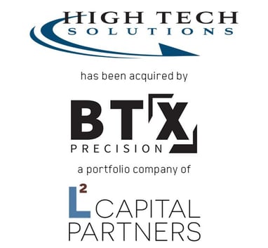 High Tech Solutions Has Been Acquired By BTX Precision